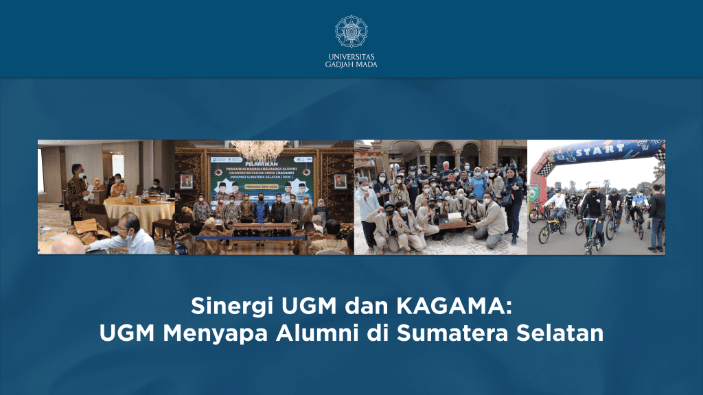 Sinergi UGM dan KAGAMA: UGM Menyapa Alumni di Sumatera Selatan – Portal Alumni Universitas ...