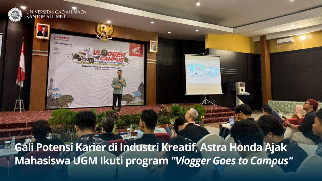 Gali Potensi Karier di Industri Kreatif, Astra Honda Ajak Mahasiswa UGM ...