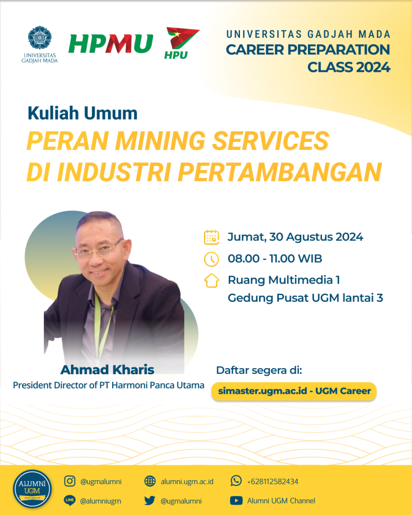 UGM Career Preparation Class 2024 “Peran Mining Services di Industri Pertambangan” – Portal ...