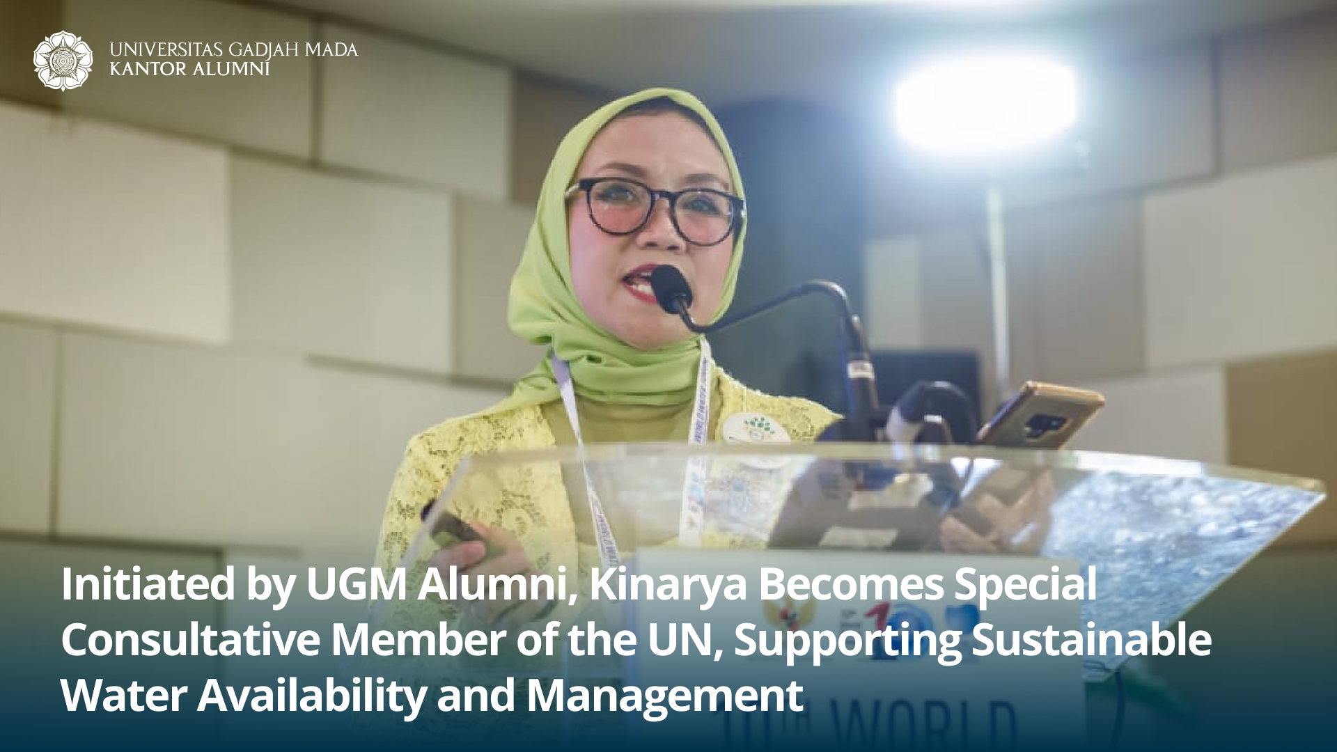 Initiated by UGM Alumni, Kinarya Becomes Special Consultative Member of ...