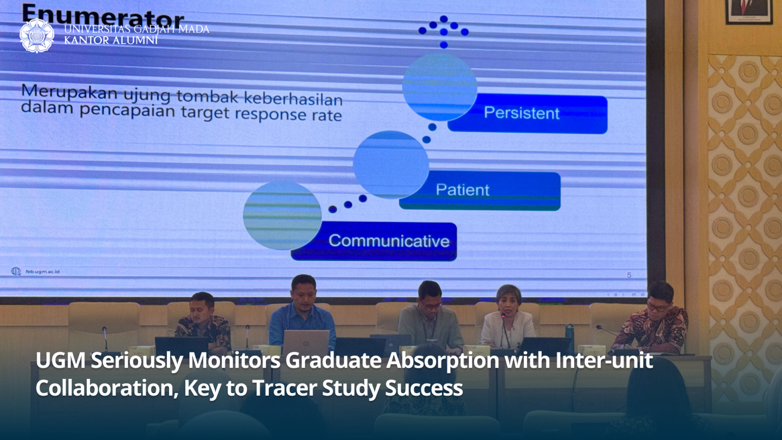 UGM Seriously Monitors Graduate Absorption with Inter-unit ...